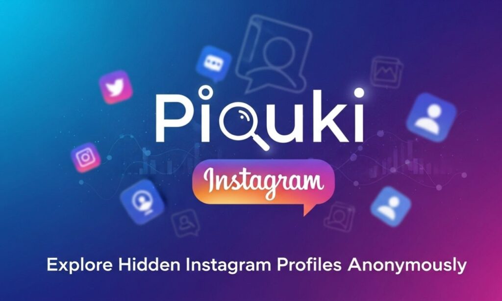 Picuki Instagram: Explore Hidden Instagram Profiles Anonymously